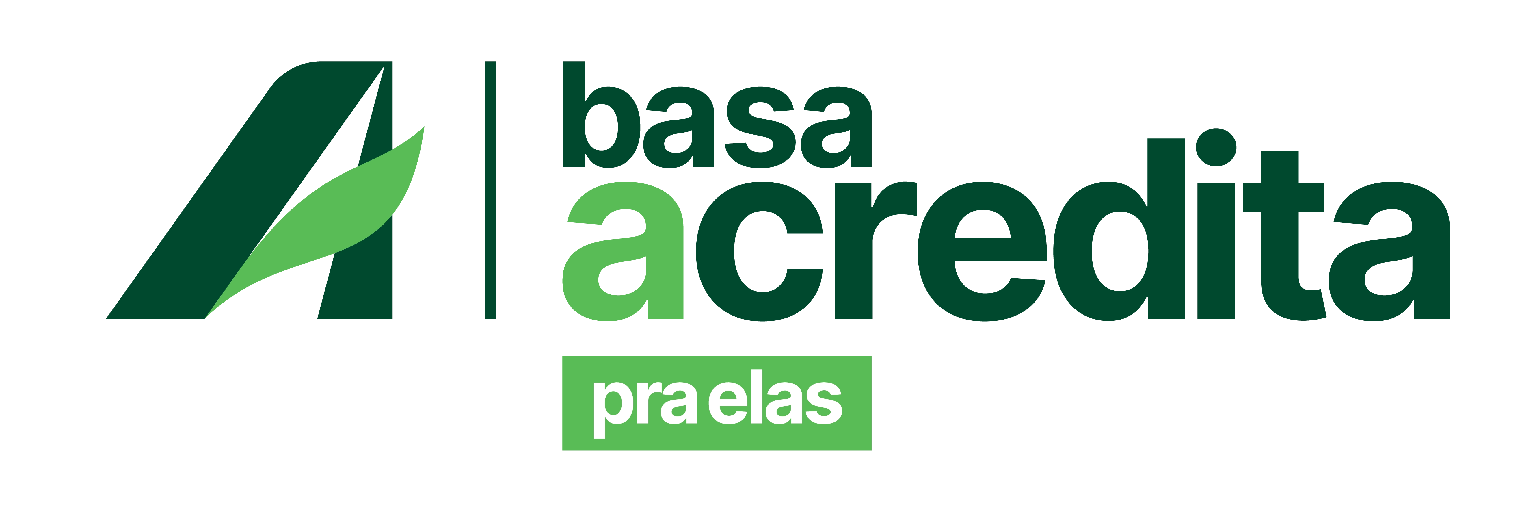 Basa acredita pra elas